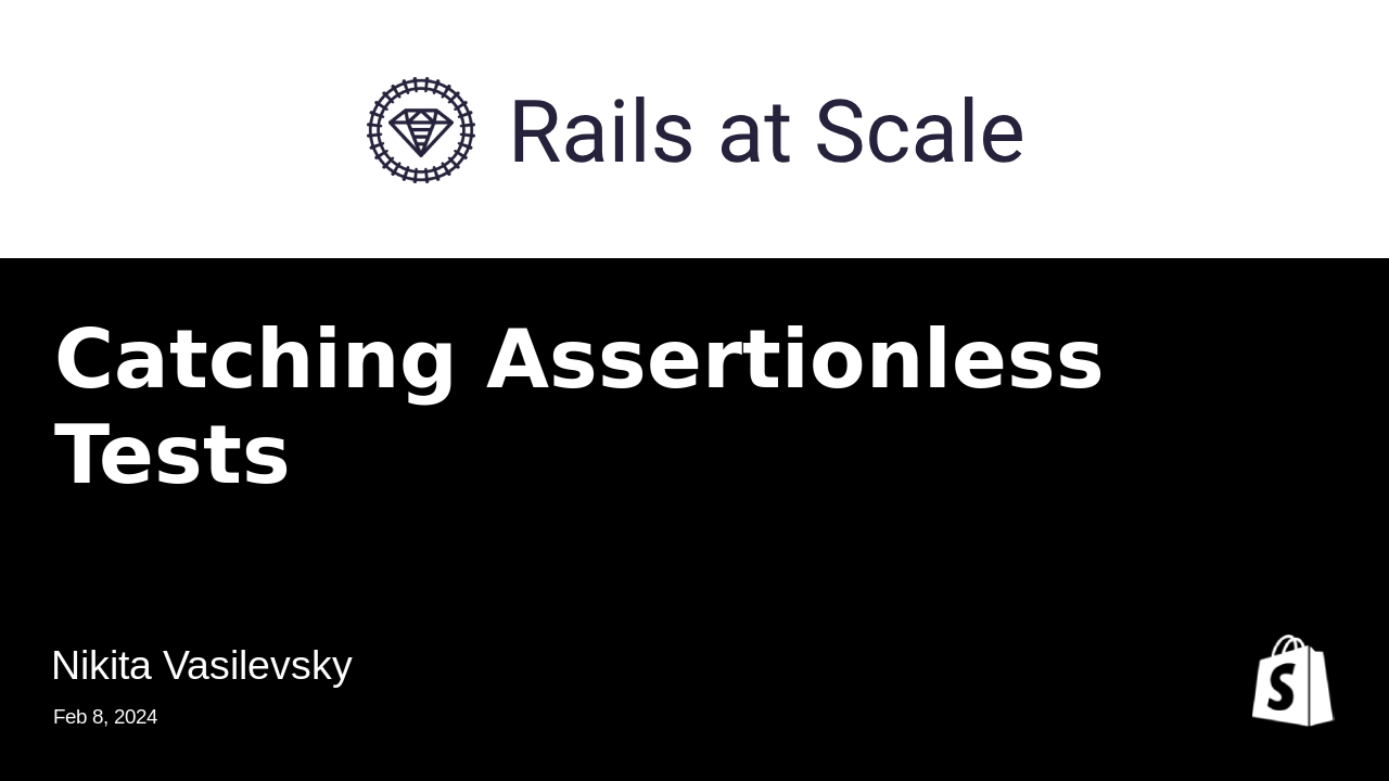 Catching Assertionless Tests Rails At Scale 0004